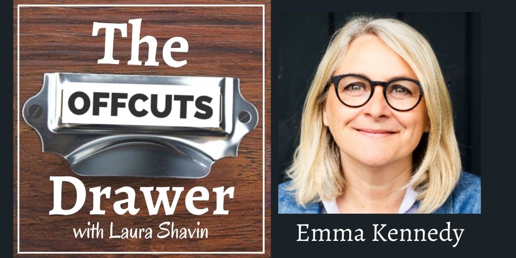 EMMA KENNEDY - The Offcuts Drawer: A Podcast About Writers & Writing
